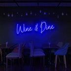 "Wine & Dine" Neon Sign for Bars & Restaurants